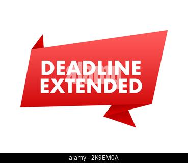 Deadline Extended sign, label. Vector stock illustration Stock Vector ...