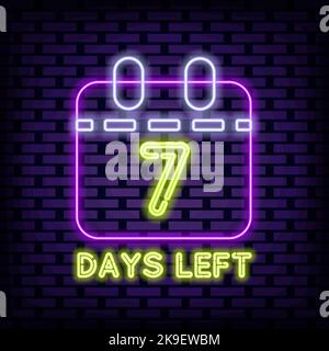 9 Days Left Neon quote. Bright signboard. Night advensing Stock Vector ...