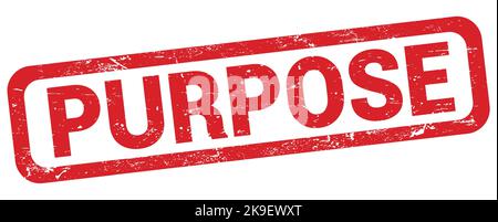 PURPOSE text written on red rectangle stamp sign Stock Photo - Alamy