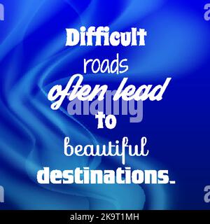 Different roads often lead to beautiful destination. Quote on abstract ...