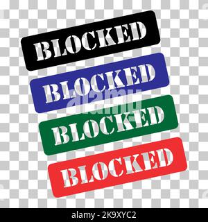 Set of Blocked stamp symbol, label sticker sign button, text banner ...
