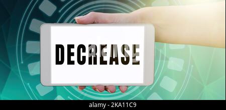 Writing displaying text Decrease, Conceptual photo make or become ...