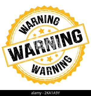 warning text written on yellow-black grungy stamp sign Stock Photo - Alamy