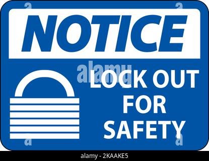 Notice Lock Out Label Sign On White Background Stock Vector Image & Art ...