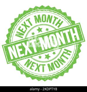 next month text written on orange grungy stamp sign Stock Photo - Alamy