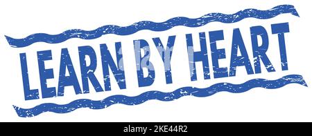 LEARN BY HEART text written on blue dash stamp sign Stock Photo - Alamy
