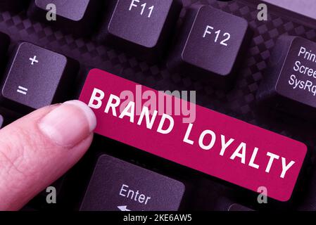Text showing inspiration Brand Loyalty. Business approach Repeat ...