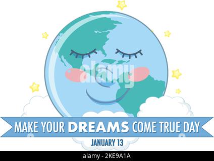 Make Your Dream Come True Day Banner Design illustration Stock Vector ...