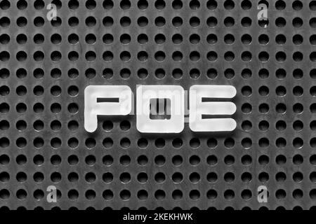 Alphabet letter in word POE (Abbreviation of Proof of employment, Point ...