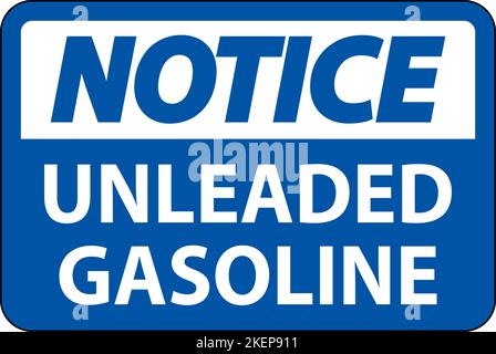 Notice Sign Unleaded Gasoline On White Background Stock Vector Image ...