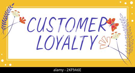 Conceptual display Customer Loyalty. Concept meaning buyers adhere to ...