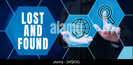 Hand writing sign Lost And Found, Concept meaning Place where you can ...