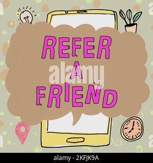 Hand writing sign Refer A Friend. Business overview Recommendation ...