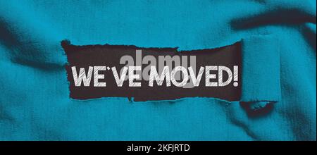 Handwriting text We'Ve Moved. Business showcase going to live from ...