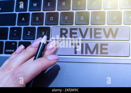 Text sign showing Review Time. Business concept situation or system its ...