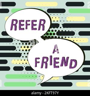 Hand writing sign Refer A Friend. Business overview Recommendation ...