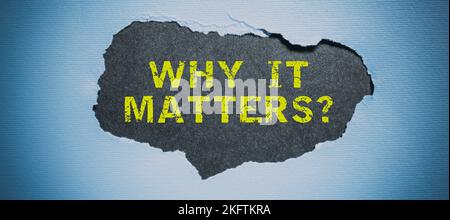 Text sign showing Why It Mattersquestion, Conceptual photo Important ...