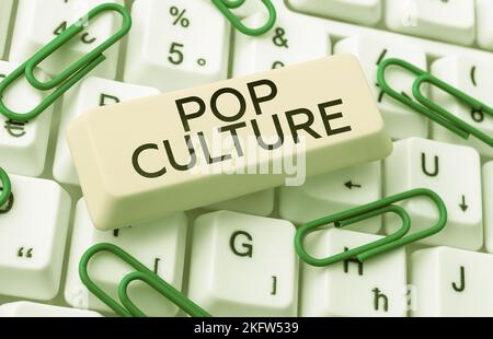 Text sign showing Pop Culture, Word for describes the lifestyle and ...