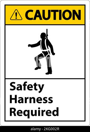 Caution Safety Harness Required Sign On White Background Stock Vector ...