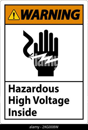 Warning Hazardous High Voltage Inside Sign On White Background Stock Vector Image & Art - Alamy