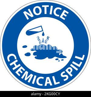 Notice Chemical Spill Sign On White Background Stock Vector Image & Art ...