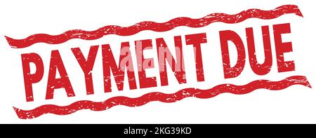 PAYMENT DUE text written on red grungy stamp sign Stock Photo - Alamy