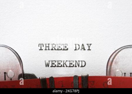 Three day weekend phrase written with a typewriter Stock Photo - Alamy