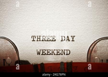 Three day weekend phrase written with a typewriter Stock Photo - Alamy