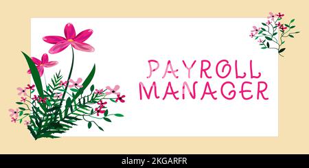 Text sign showing Payroll Manager. Conceptual photo Maintains payroll ...