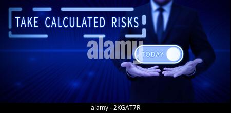 Text showing inspiration Take Calculated Risks, Word for chance taken ...