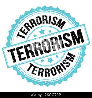 TERRORISM text written on blue-black round stamp sign Stock Photo - Alamy