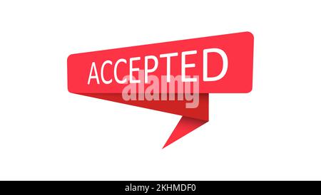 Accepted. Vector banner, pointer, sticker, label or speech bubble ...