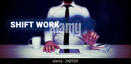 Handwriting text Shift Work. Business showcase work comprising periods ...