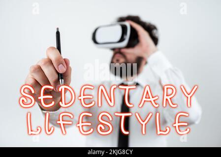 Sign displaying Sedentary Lifestyle. Word for ways and means of life ...