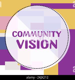 Writing displaying text Community Vision. Business idea Neighborhood ...