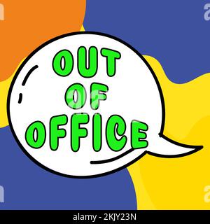 Text caption presenting Out Of Office. Concept meaning Outside the job ...