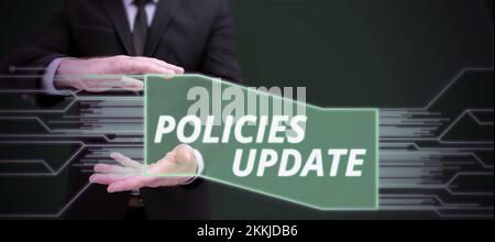 Inspiration showing sign Policies Update, Business showcase act of adding new information or ...