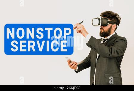 Hand writing sign Nonstop Service, Word Written on service that is ...