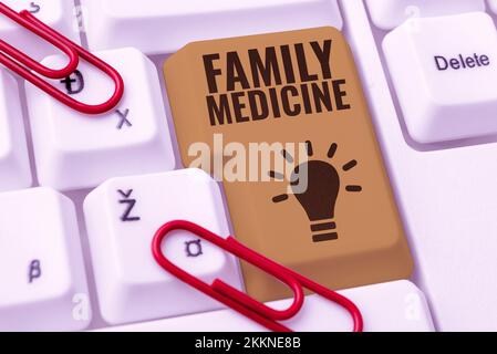 Sign displaying Family Medicine, Business showcase designed to provide ...