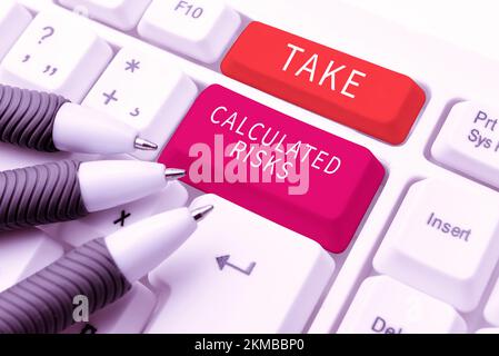 Writing displaying text Take Calculated Risks. Word Written on chance ...