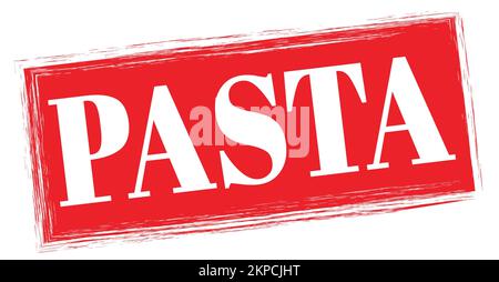 PASTA text written on red dash stamp sign Stock Photo - Alamy