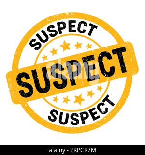 suspect text written on yellow-black grungy stamp sign Stock Photo - Alamy