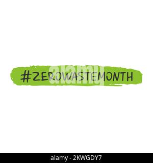 Zero Waste Month. Recycle, reuse and reduce. Ecological lifestyle and ...