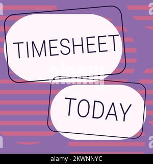 Sign displaying Timesheet. Internet Concept graphical representation of ...