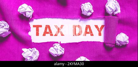 Writing displaying text Tax Day. Internet Concept colloquial term for ...
