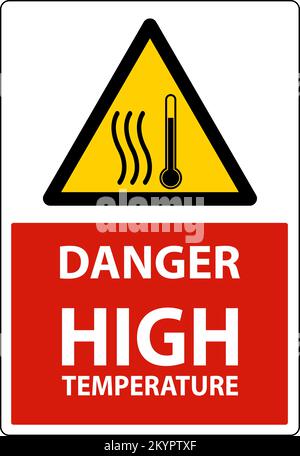 Danger High temperature symbol and text safety sign Stock Vector Image ...
