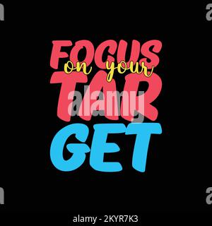 Focus on your target. typography quotes design and typography poster ...