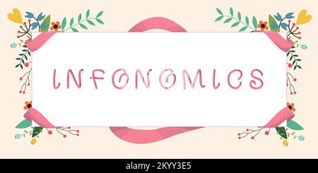 Hand writing sign Infonomics. Business overview visual image used to ...