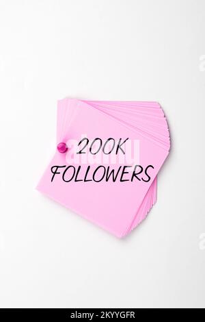 Text sign showing 200K Followers. Word for number of individuals who ...