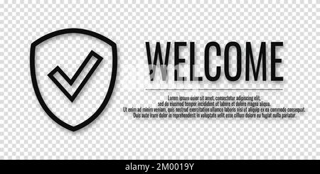 Banner Welcome and shield check sign. Vector illustration with word ...